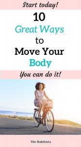 10 Ways to Move the Body That Even You Can Do - The Habitista