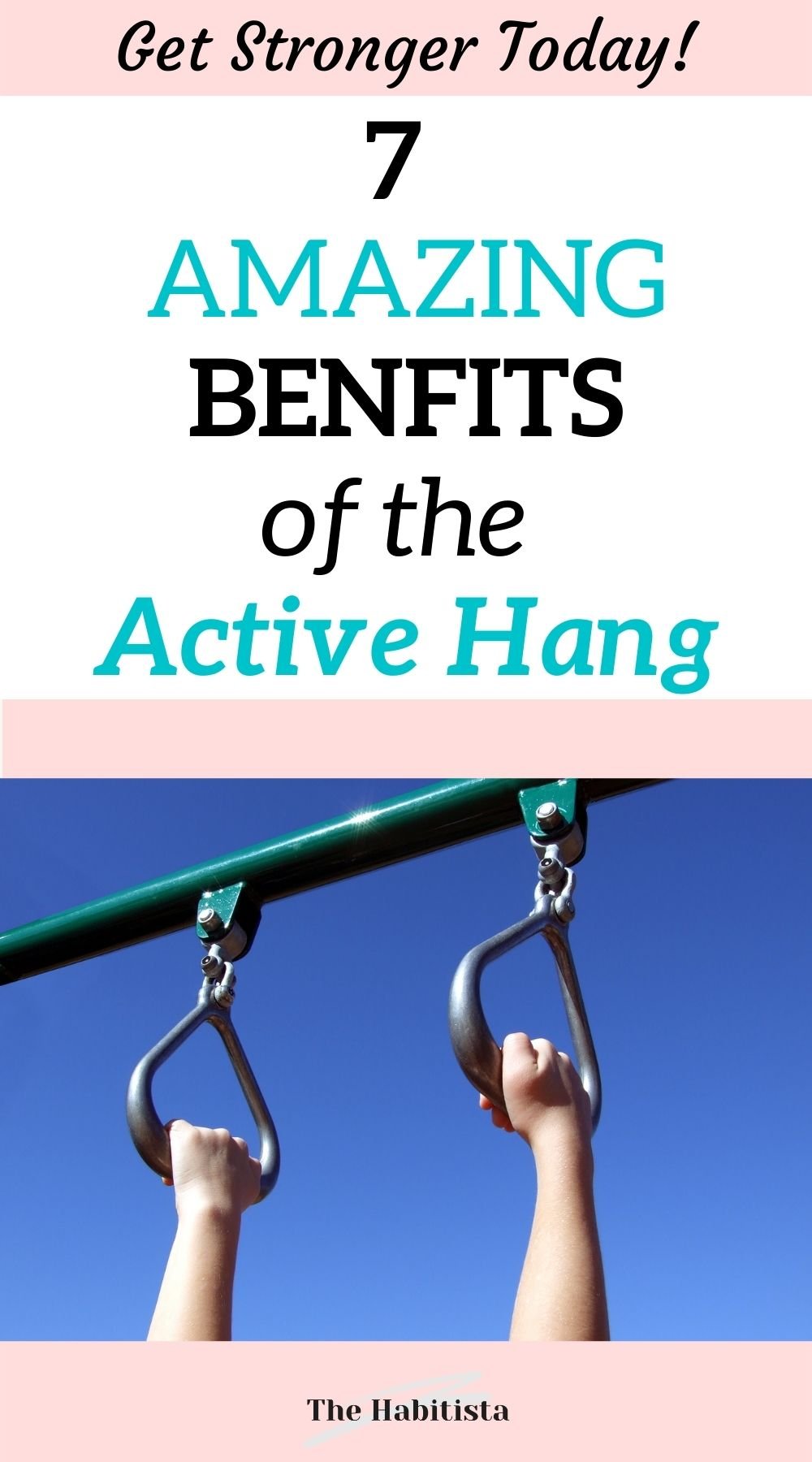 7 Amazing Benefits of the Active Hang - The Habitista